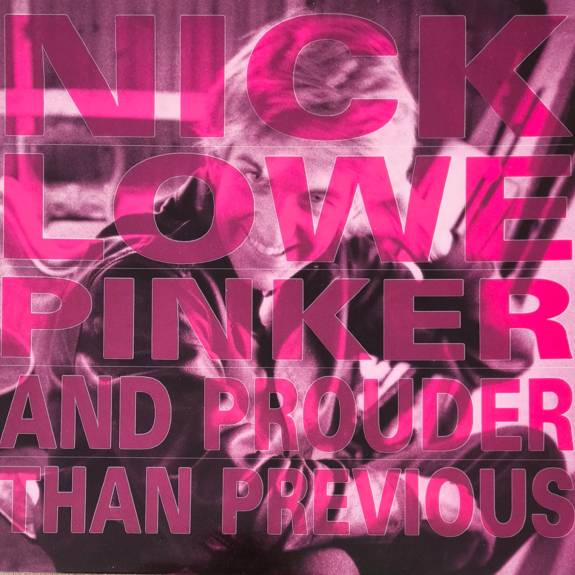 Disque Vinyle 33 tours Occasion - NICK LOWE - Pinker And Prouder Than Previous – digg'O'vinyl