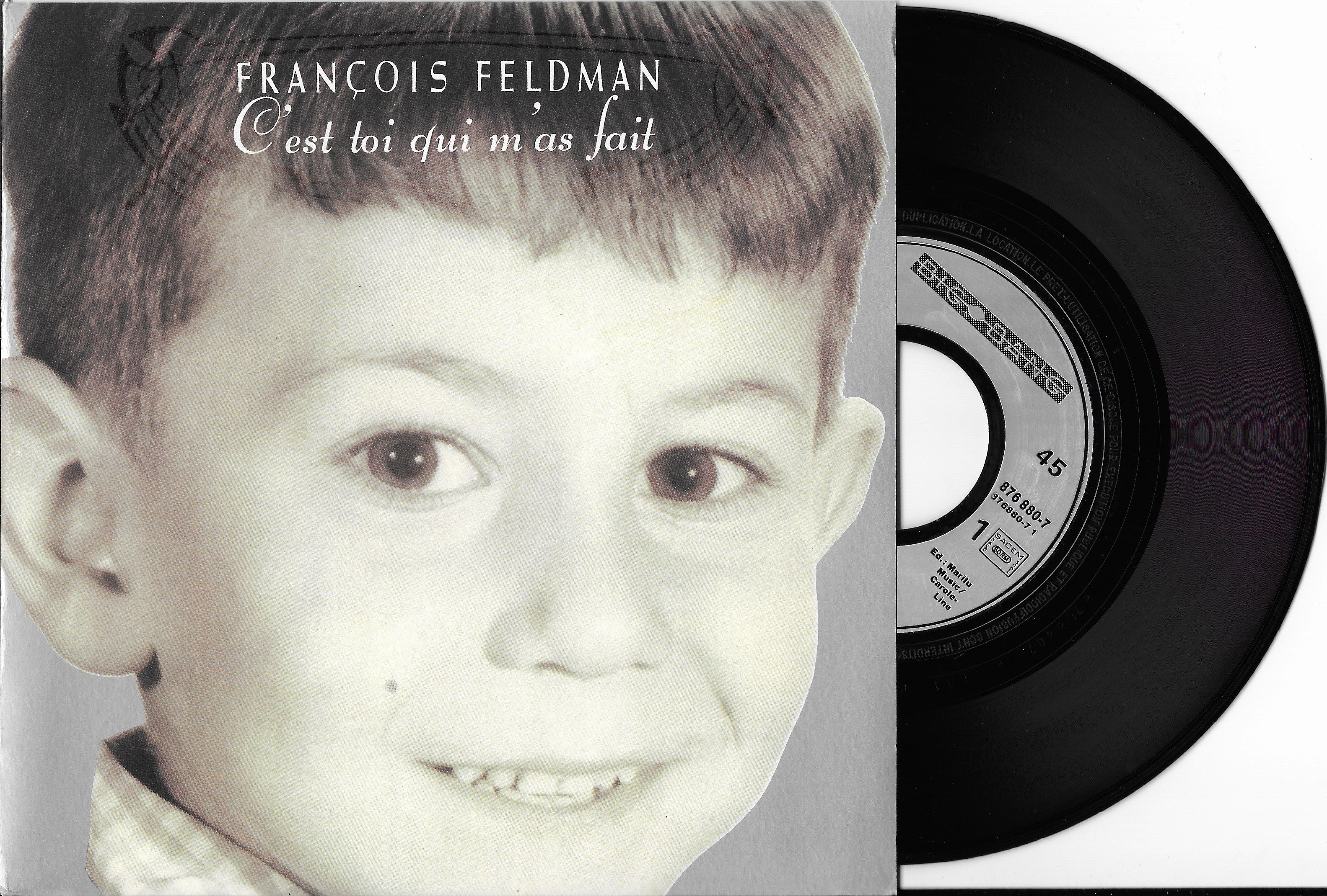 Disque Vinyle 45 tours Occasion - FRANCOIS FELDMAN - C'est Toi Qui M'as ...